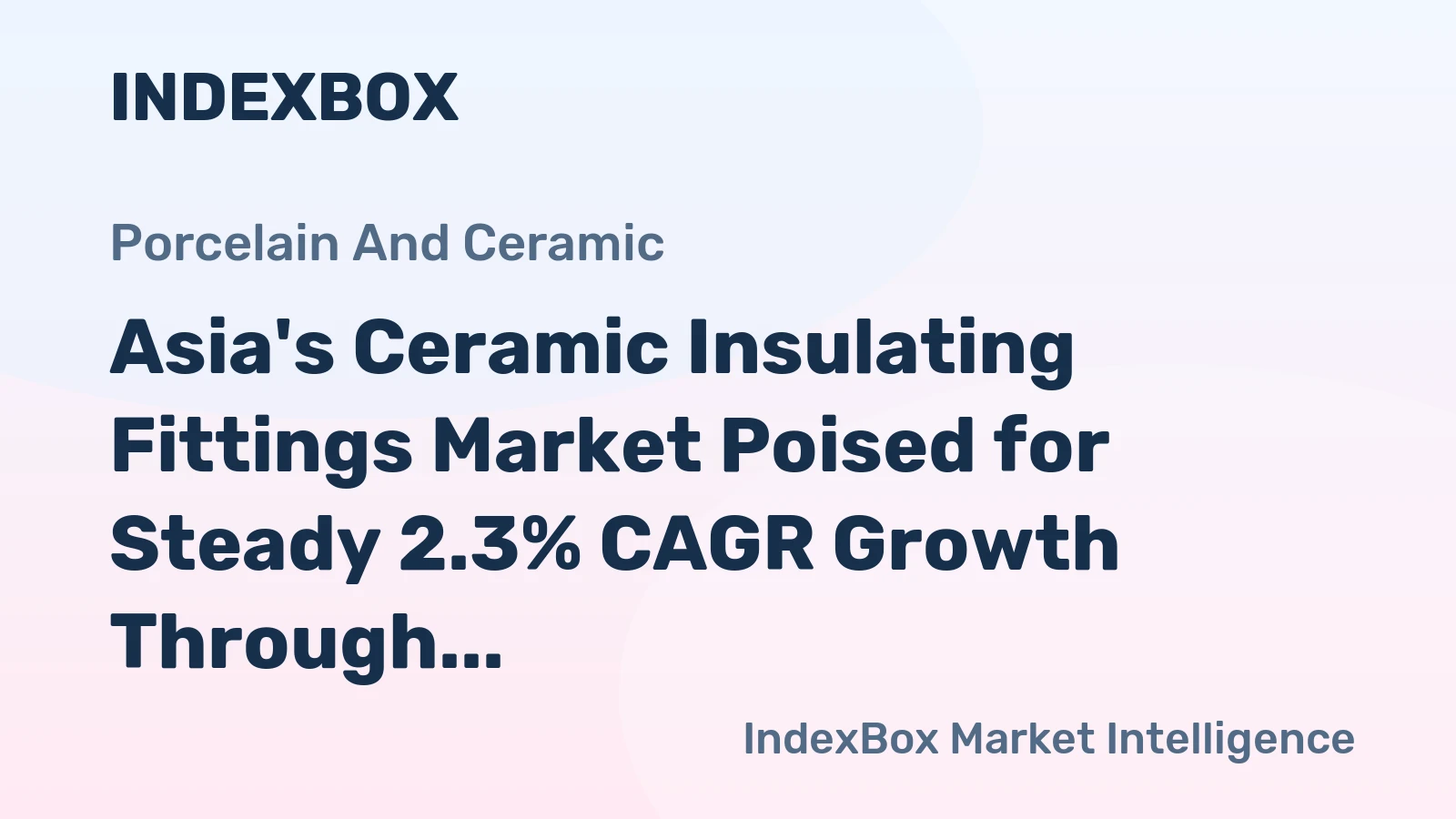 Asia's Ceramic Insulating Fittings Market Poised for Steady 2.3% CAGR Growth Through 2035