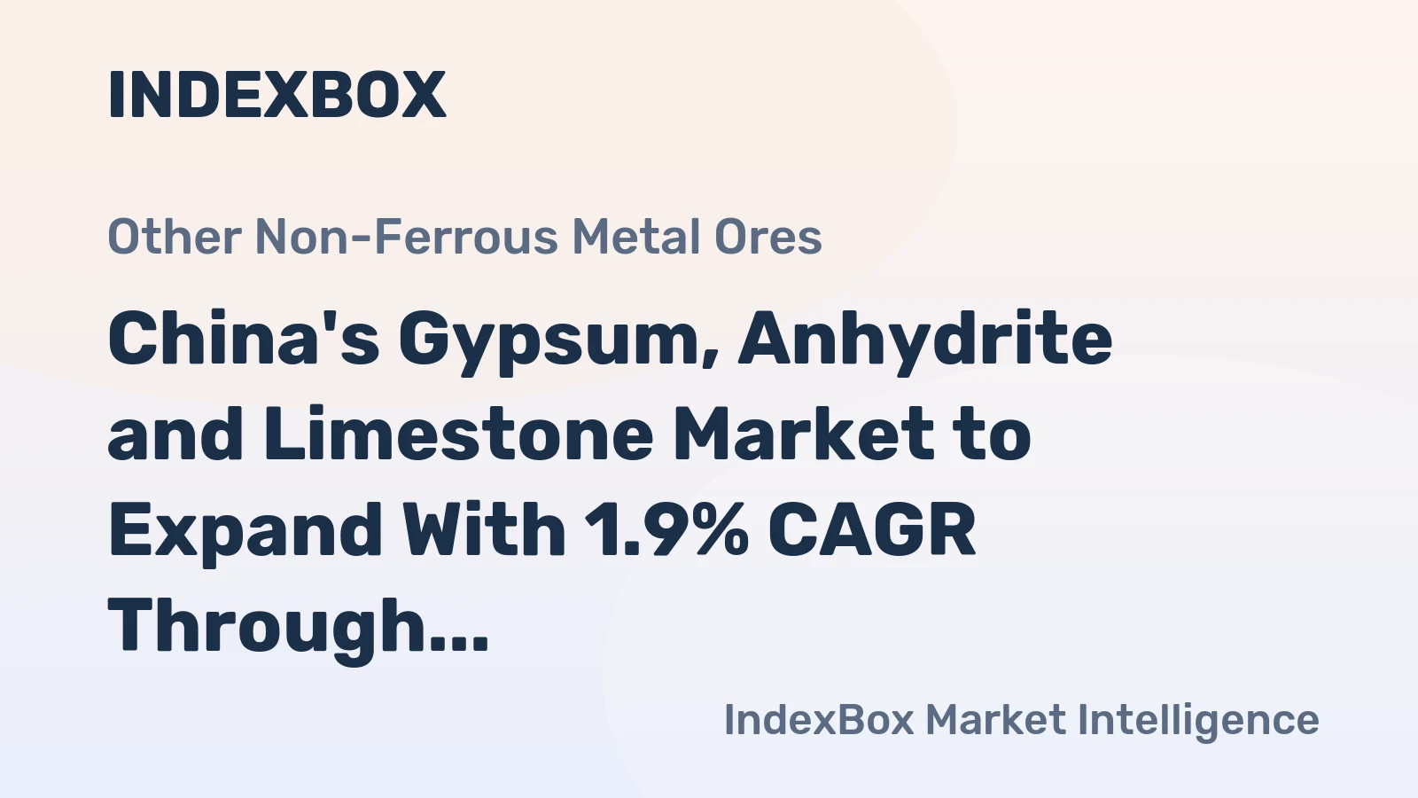 China's Gypsum, Anhydrite and Limestone Market to Expand With 1.9% CAGR Through 2035