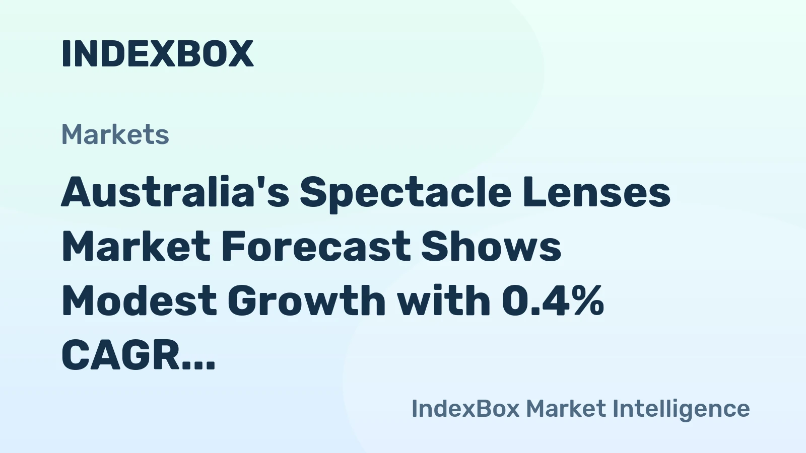 Australia's Spectacle Lenses Market Forecast Shows Modest Growth with 0.4% CAGR Through 2035