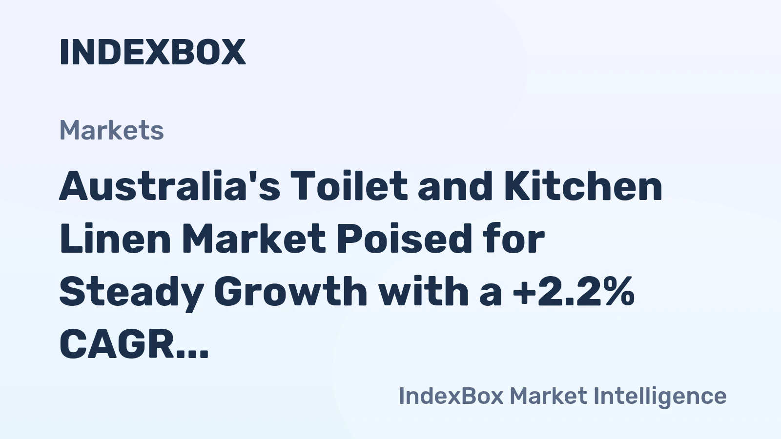 Australia's Toilet and Kitchen Linen Market Poised for Steady Growth with a +2.2% CAGR Through 2035
