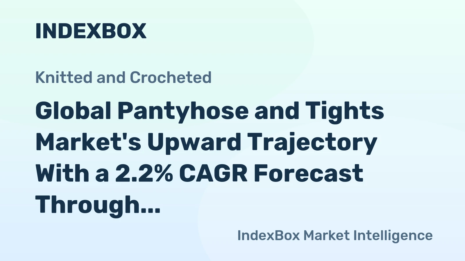 Global Pantyhose and Tights Market's Upward Trajectory With a 2.2% CAGR Forecast Through 2035