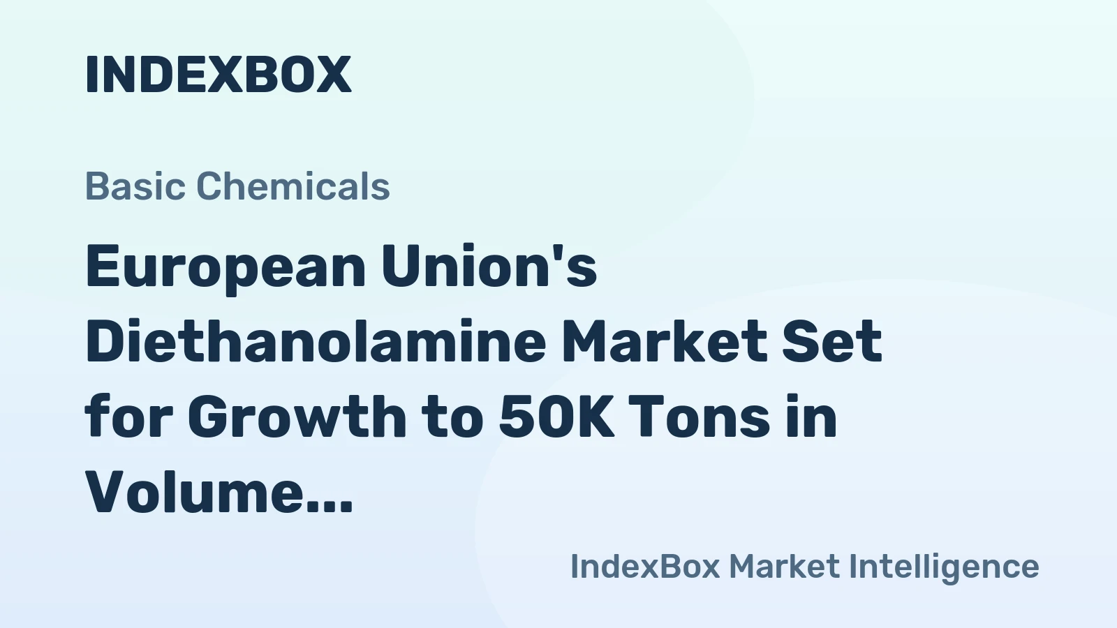 European Union's Diethanolamine Market Set for Growth to 50K Tons in Volume and $80M in Value by 2035