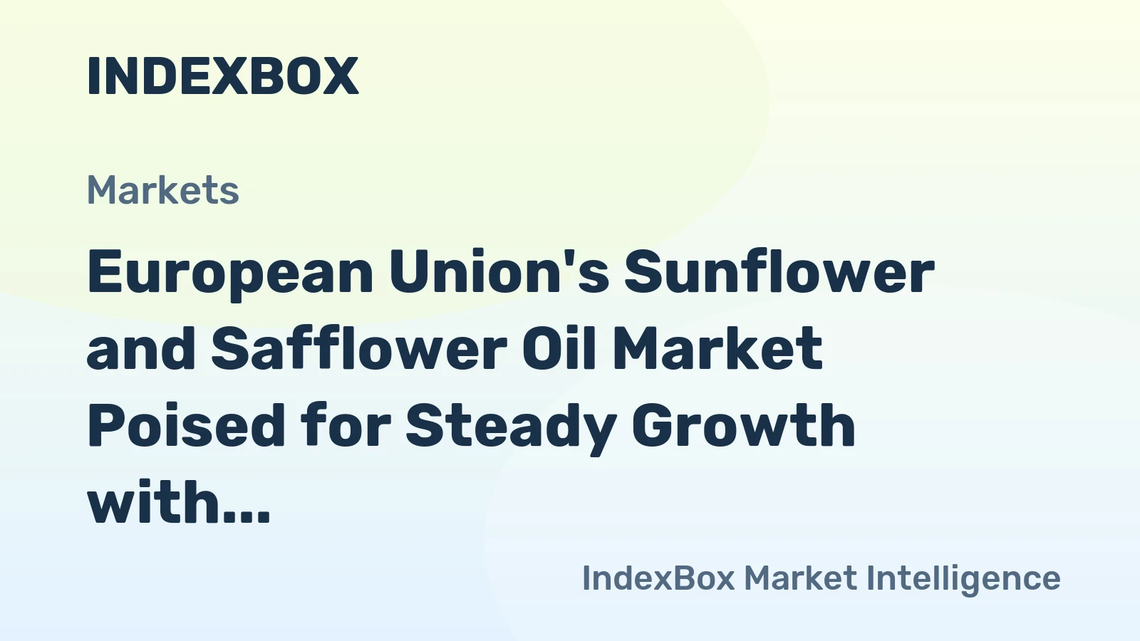European Union's Sunflower and Safflower Oil Market Poised for Steady Growth with 2.6% CAGR in Value