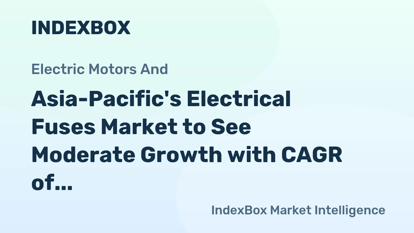 Asia-Pacific's Electrical Fuses Market to See Moderate Growth with CAGR of +0.6% from 2024-2035