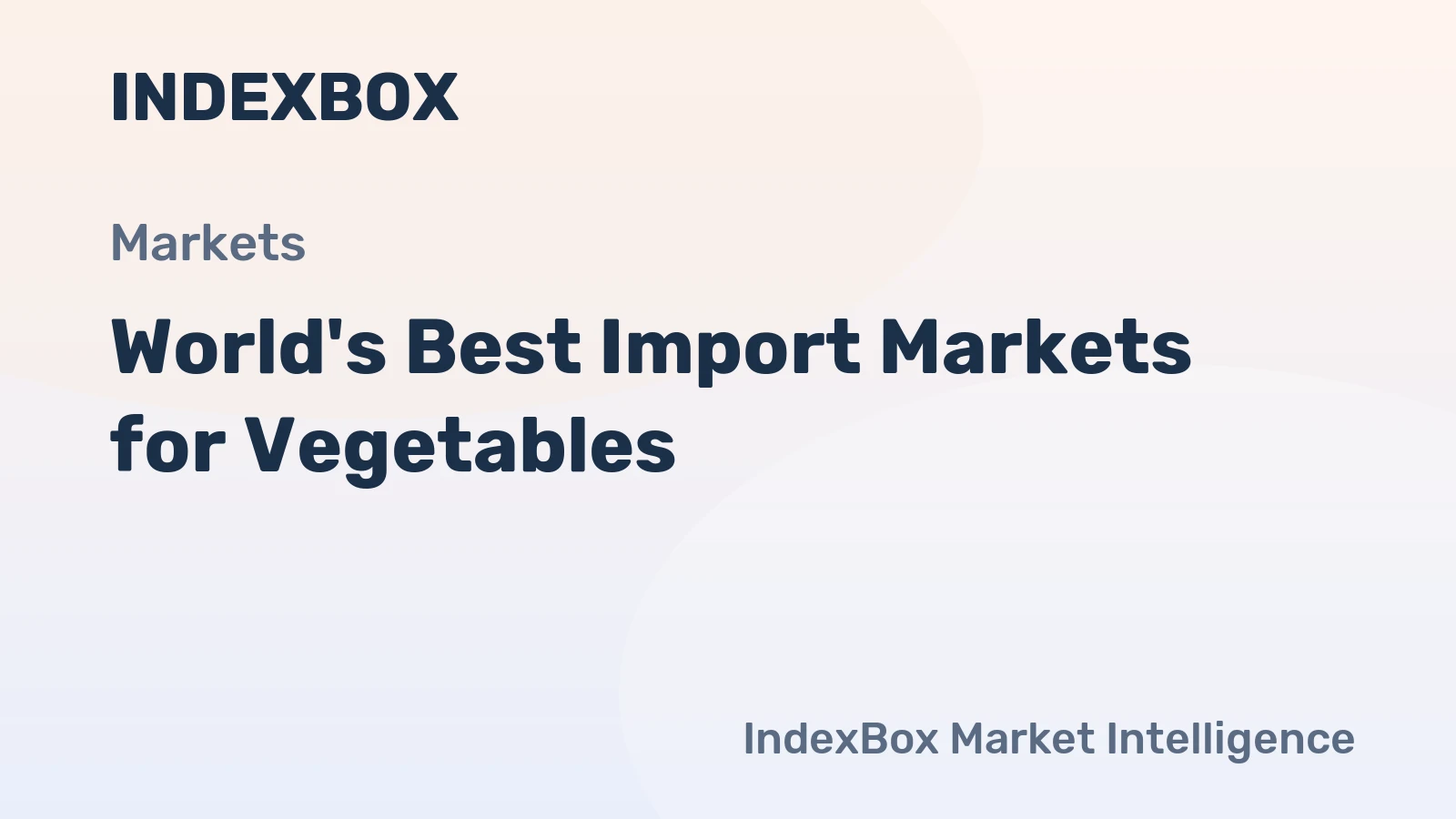 World's Best Import Markets for Vegetables
