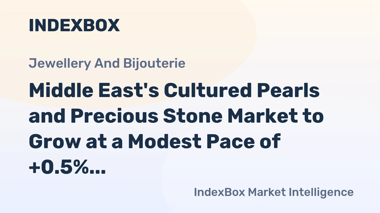 Middle East's Cultured Pearls and Precious Stone Market to Grow at a Modest Pace of +0.5% CAGR over the Next Decade