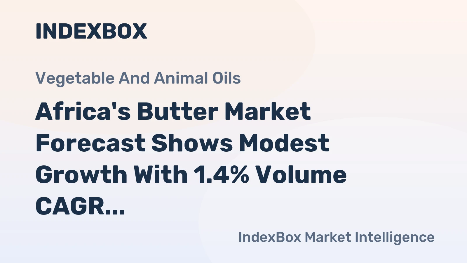 Africa's Butter Market Forecast Shows Modest Growth With 1.4% Volume CAGR Through 2035