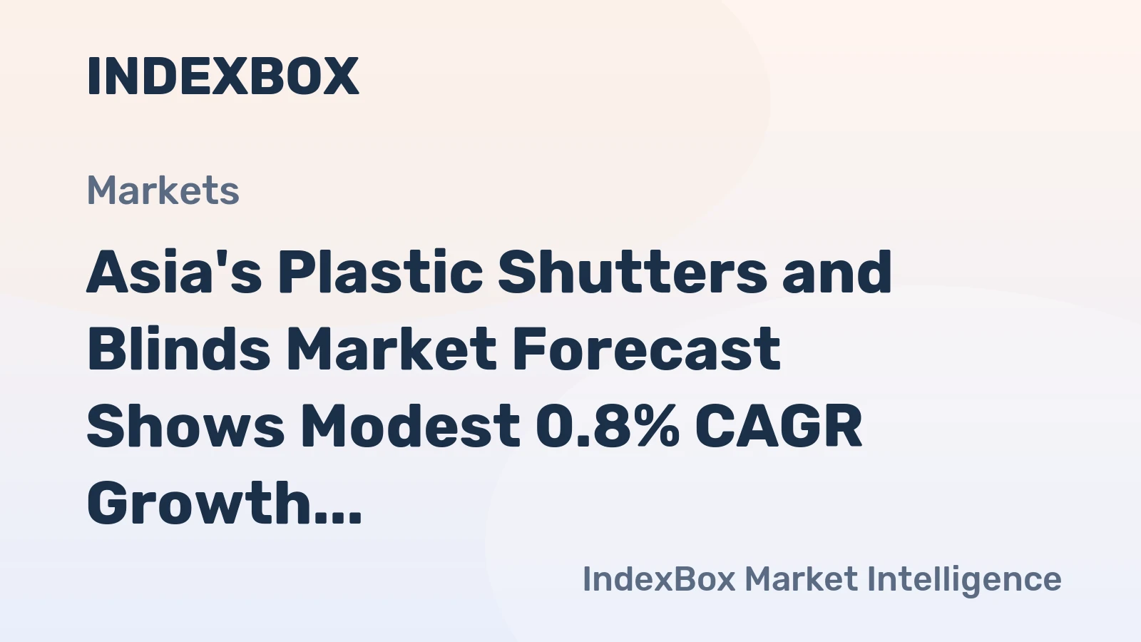 Asia's Plastic Shutters and Blinds Market Forecast Shows Modest 0.8% CAGR Growth Through 2035