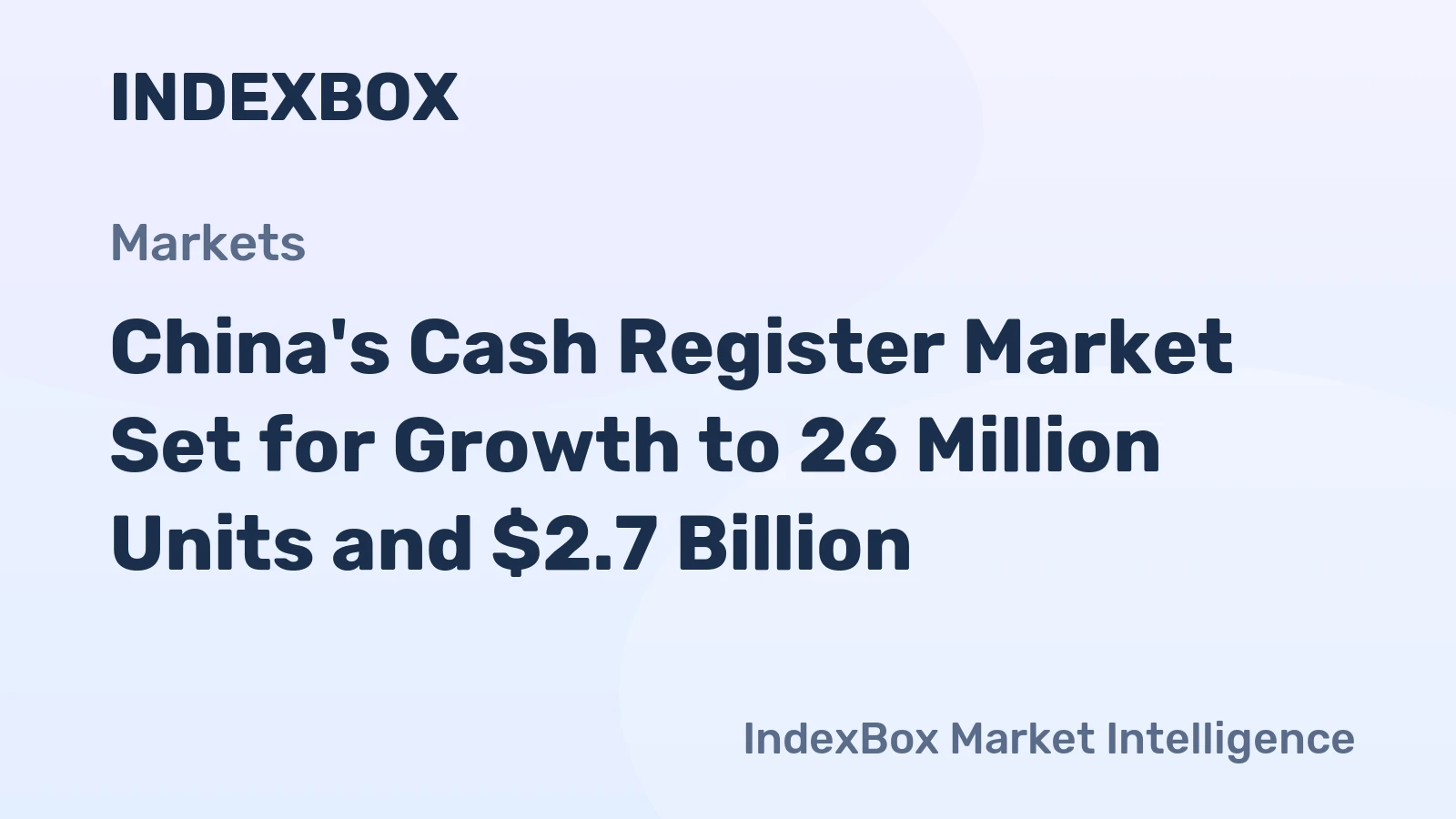 China's Cash Register Market Set for Growth to 26 Million Units and $2.7 Billion