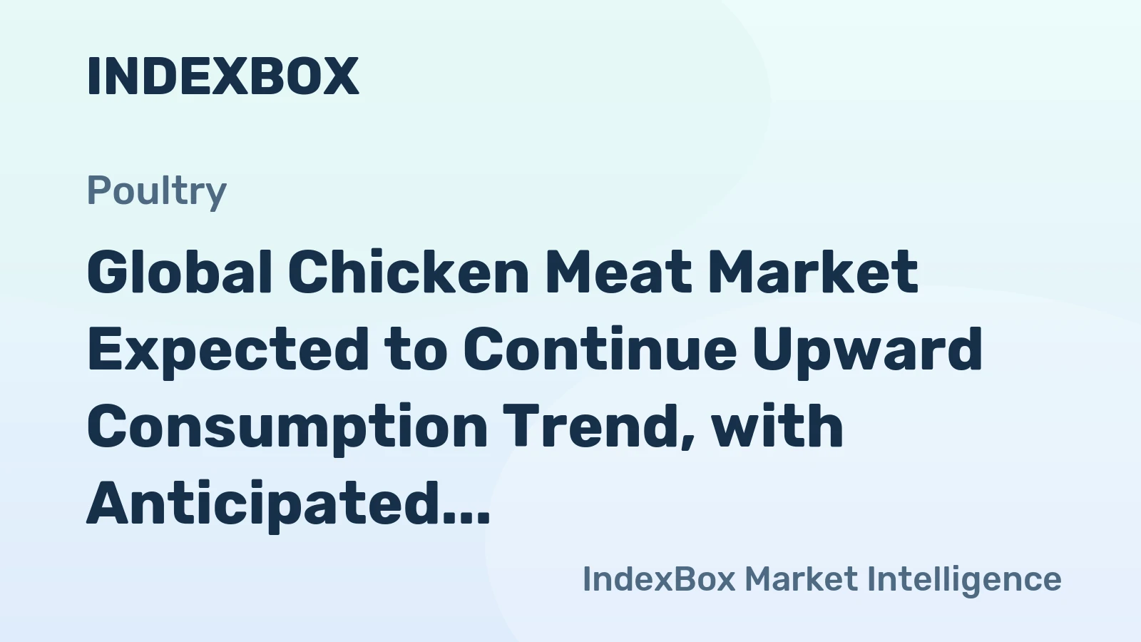 Global Chicken Meat Market Expected to Continue Upward Consumption Trend, with Anticipated CAGR of +2.0% to Reach $286.3B by 2035
