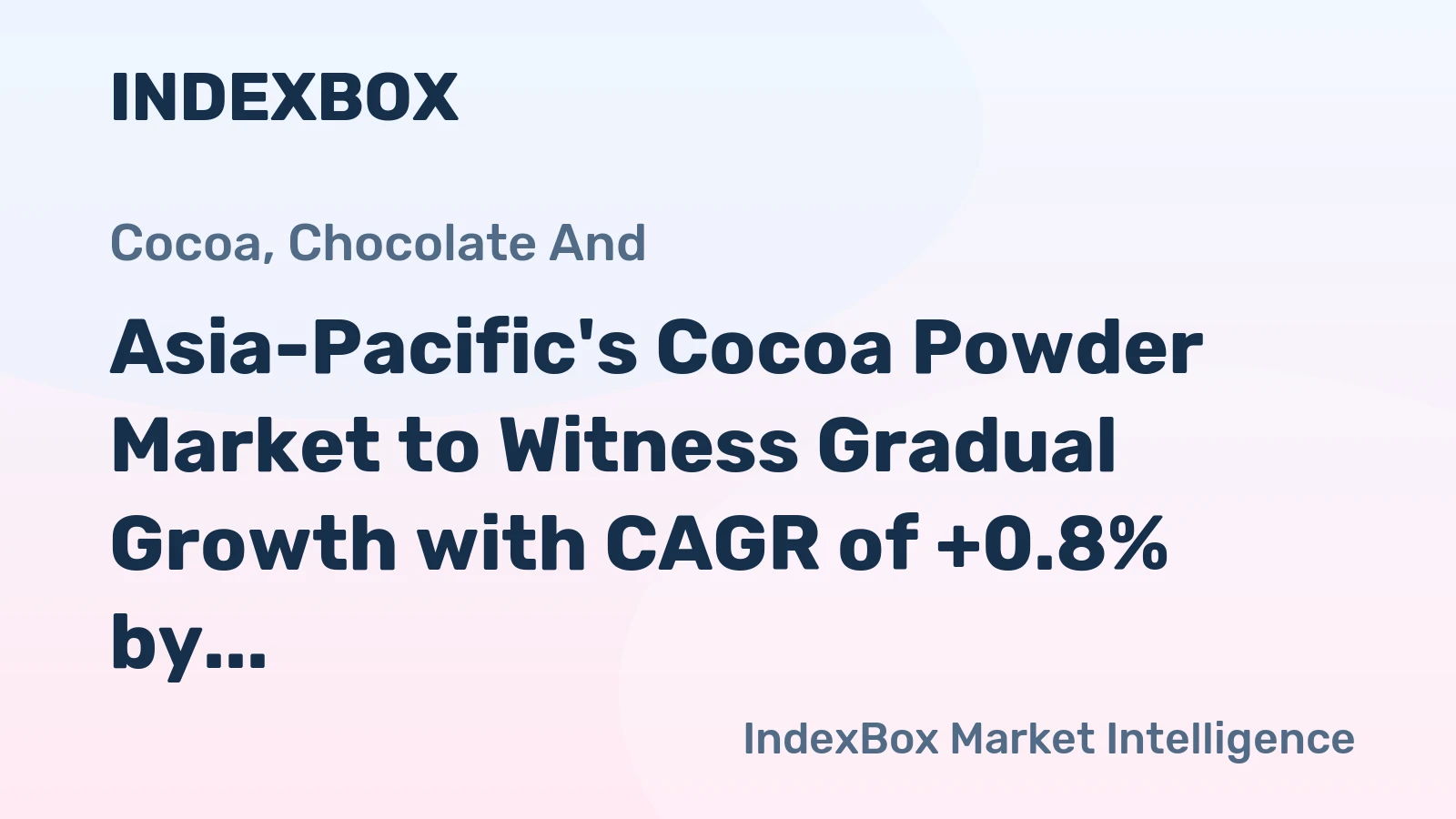 Asia-Pacific's Cocoa Powder Market to Witness Gradual Growth with CAGR of +0.8% by 2035
