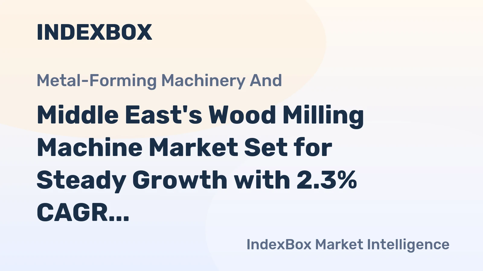 Middle East's Wood Milling Machine Market Set for Steady Growth with 2.3% CAGR in Value