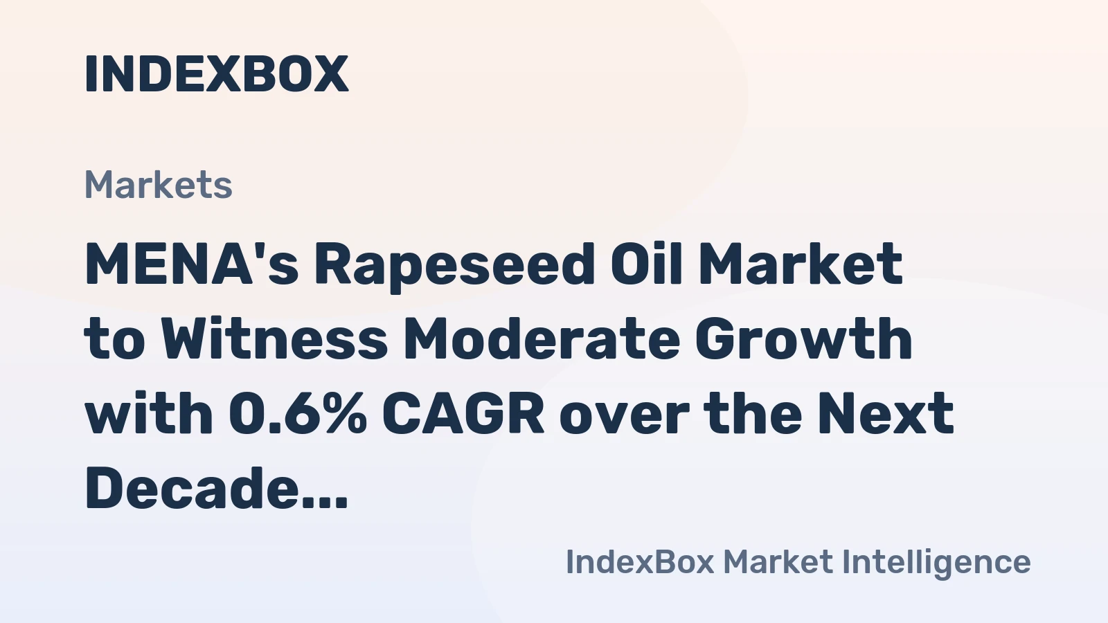 MENA's Rapeseed Oil Market to Witness Moderate Growth with 0.6% CAGR over the Next Decade