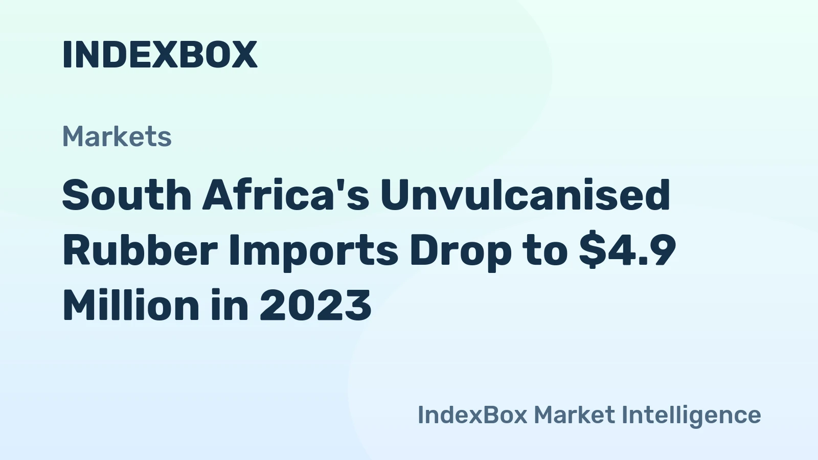 South Africa's Unvulcanised Rubber Imports Drop to $4.9 Million in 2023