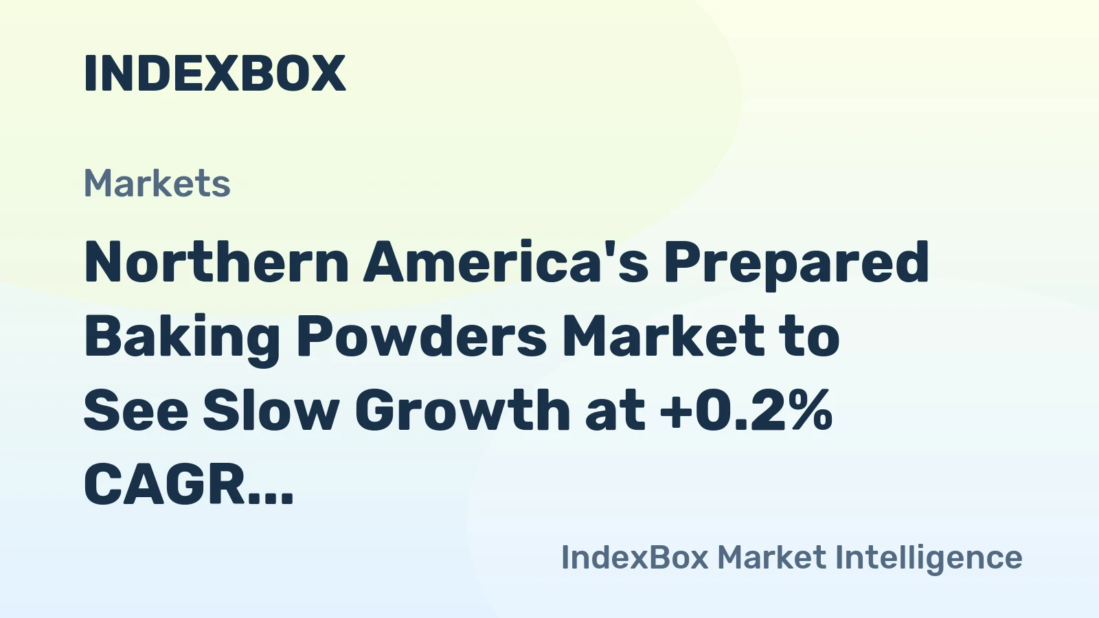 Northern America's Prepared Baking Powders Market to See Slow Growth at +0.2% CAGR from 2024 to 2035