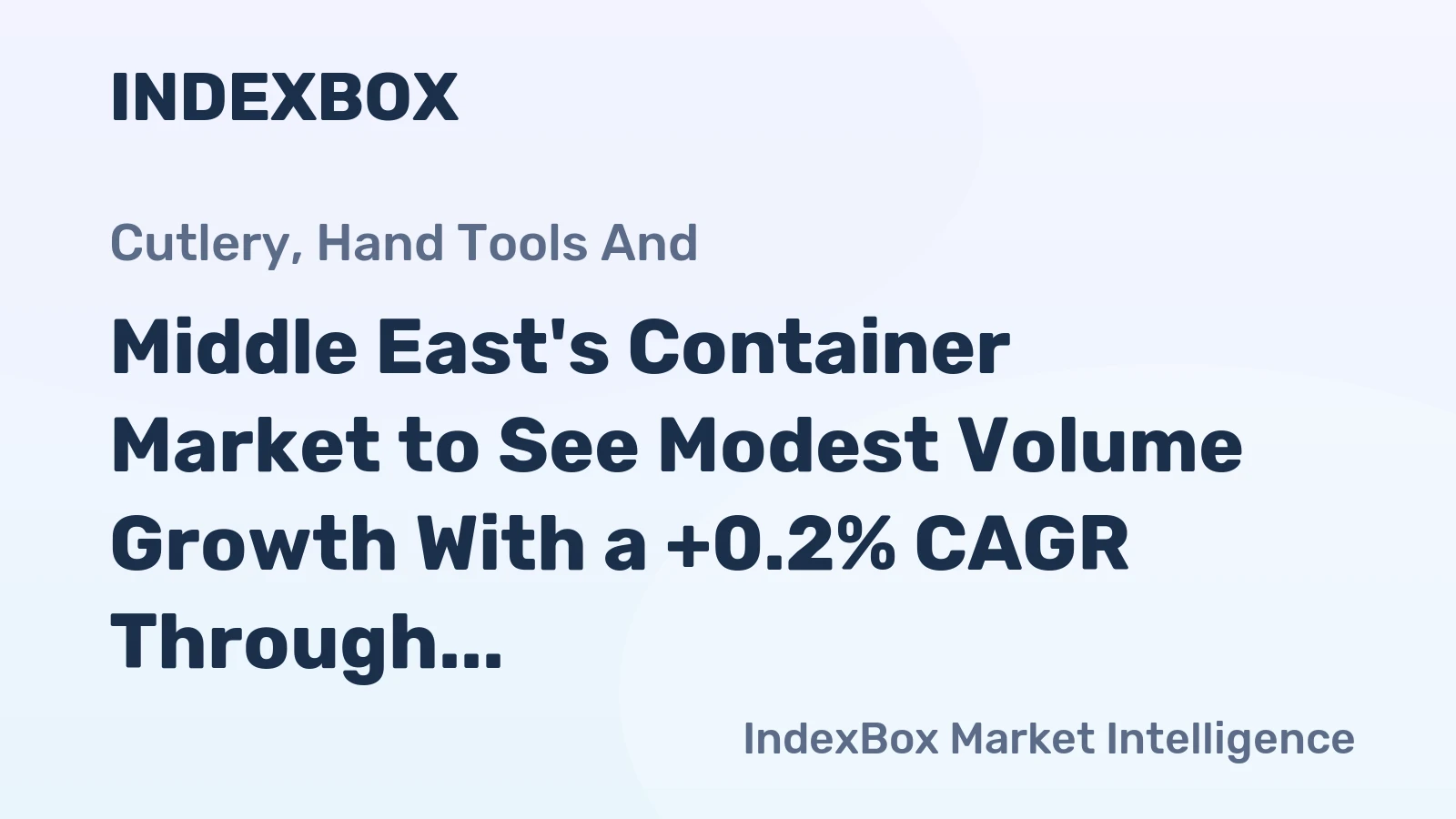 Middle East's Container Market to See Modest Volume Growth With a +0.2% CAGR Through 2035