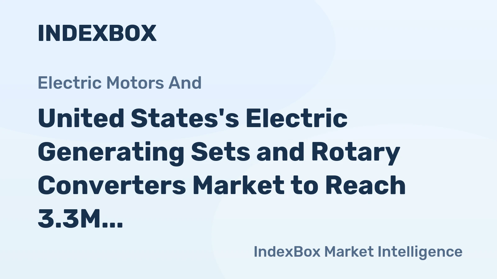 United States's Electric Generating Sets and Rotary Converters Market to Reach 3.3M Units and $3.8B by 2035, Driven by Increasing Demand