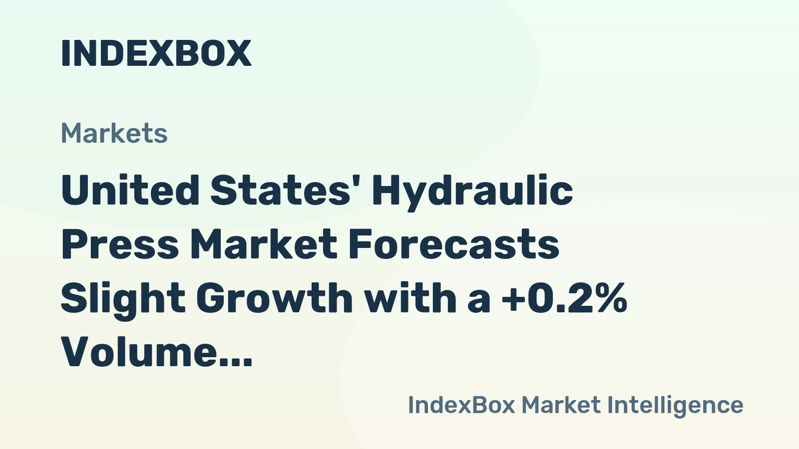 United States' Hydraulic Press Market Forecasts Slight Growth with a +0.2% Volume CAGR