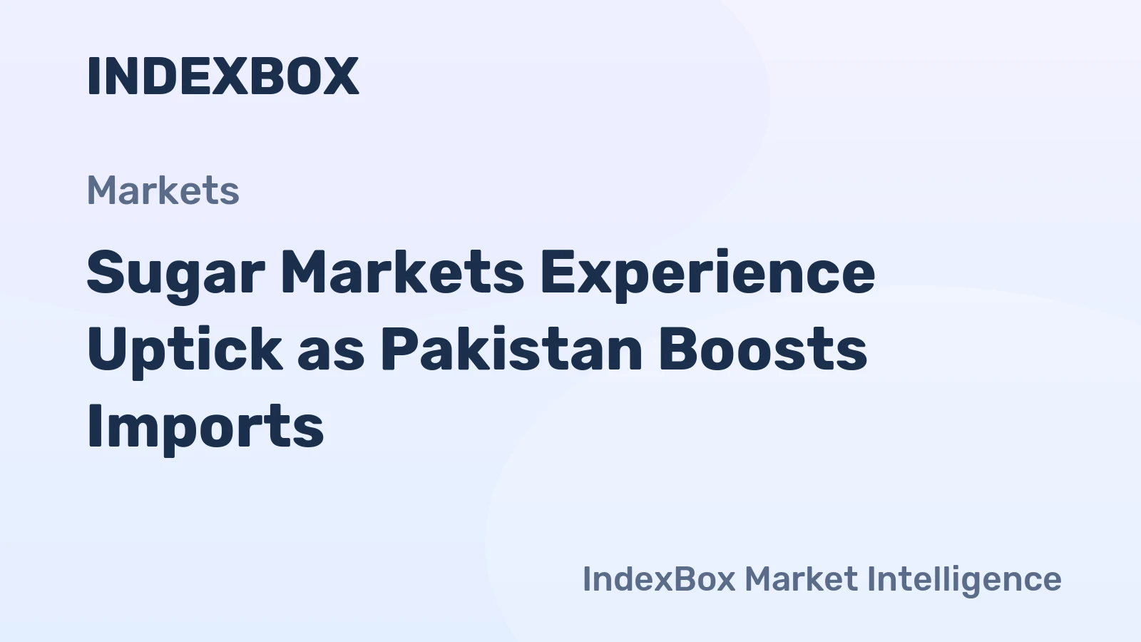 Sugar Markets Experience Uptick as Pakistan Boosts Imports