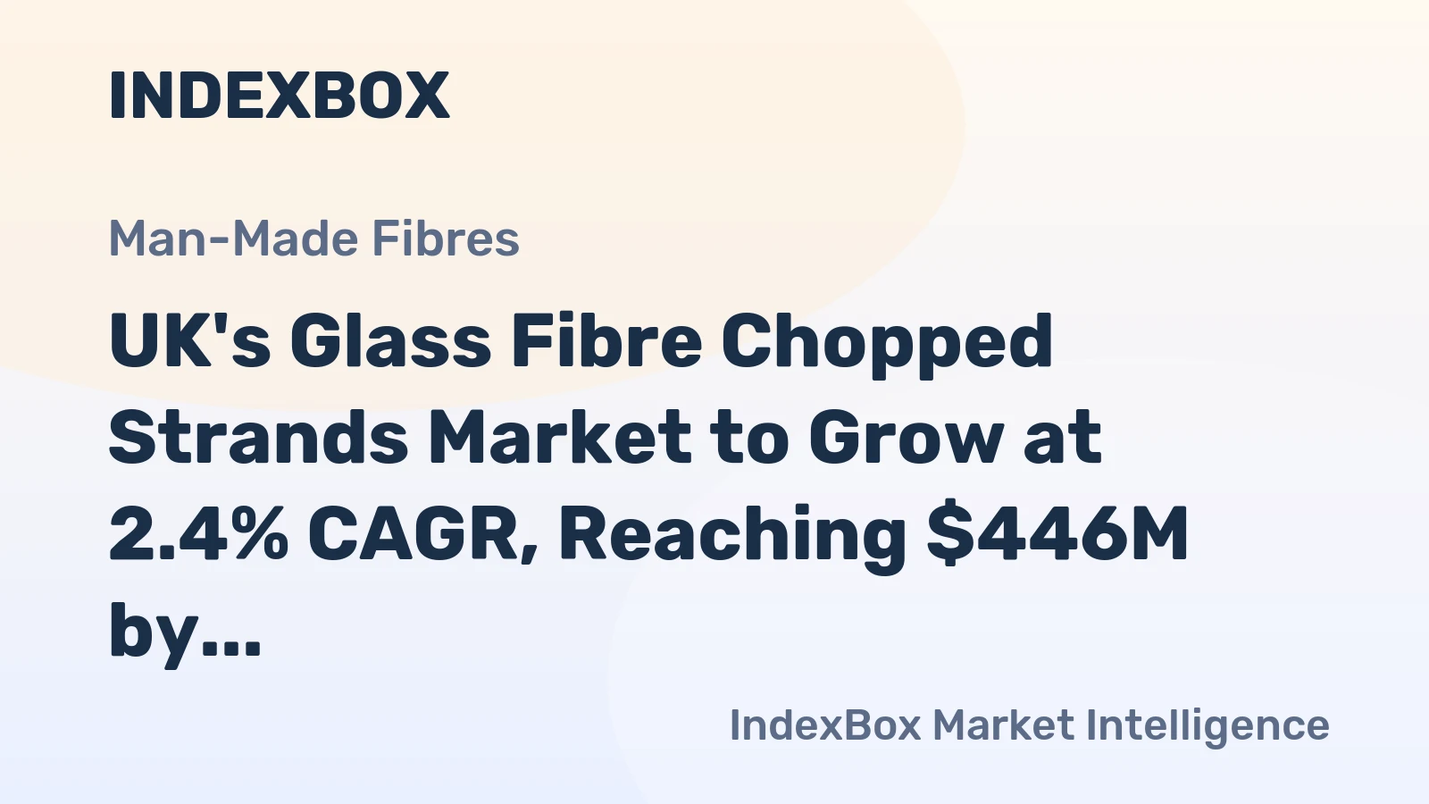 UK's Glass Fibre Chopped Strands Market to Grow at 2.4% CAGR, Reaching $446M by 2035
