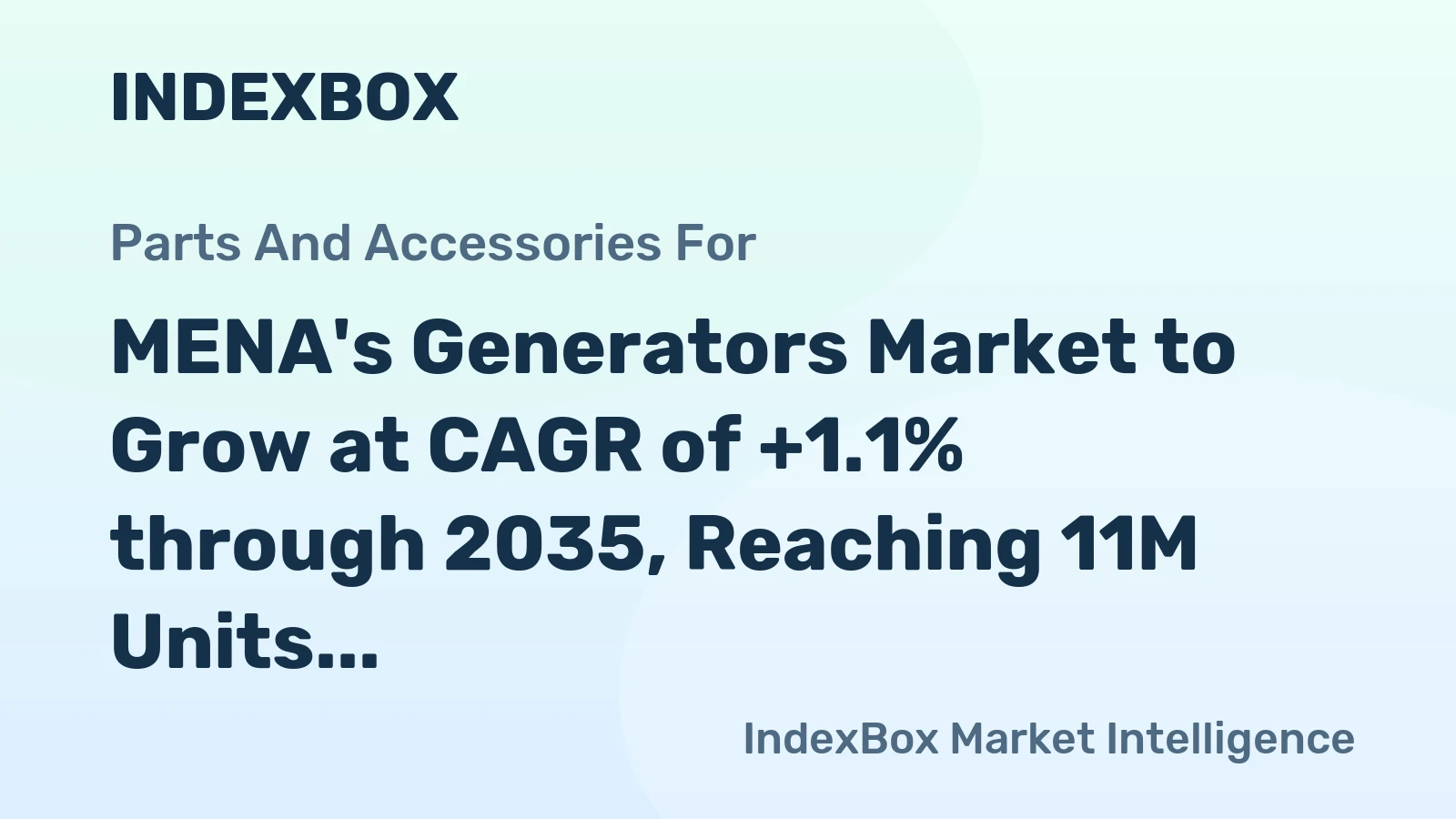MENA's Generators Market to Grow at CAGR of +1.1% through 2035, Reaching 11M Units