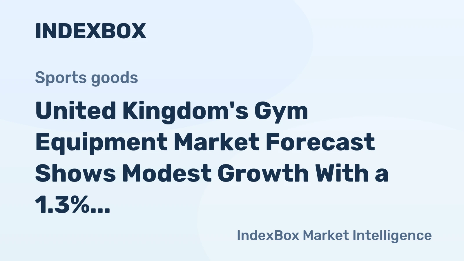 United Kingdom's Gym Equipment Market Forecast Shows Modest Growth With a 1.3% Value CAGR