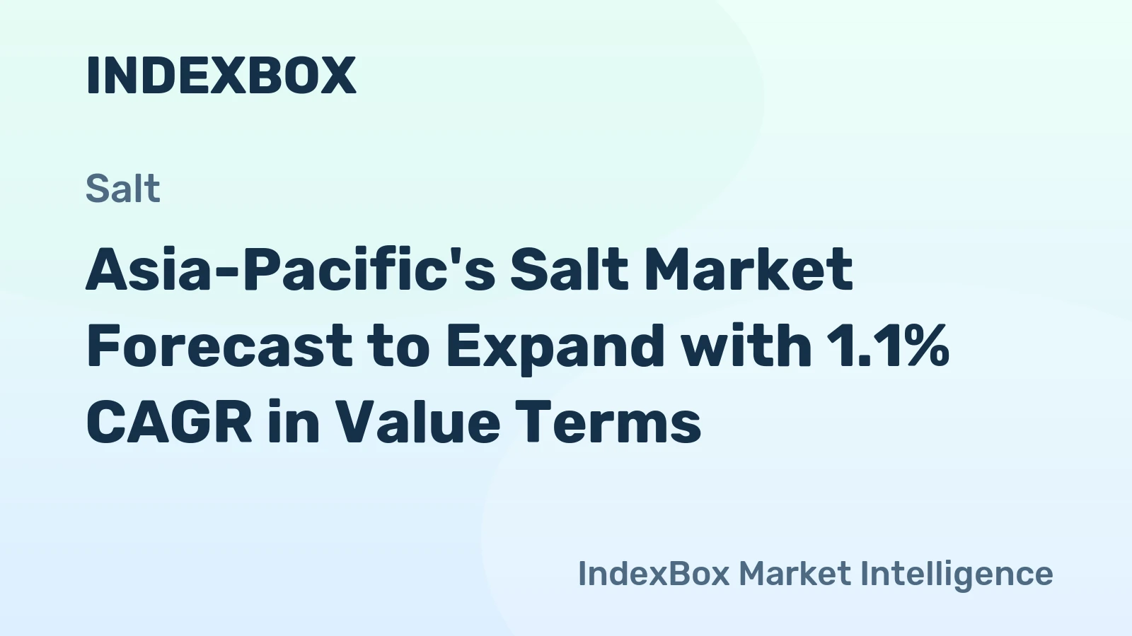 Asia-Pacific's Salt Market Forecast to Expand with 1.1% CAGR in Value Terms