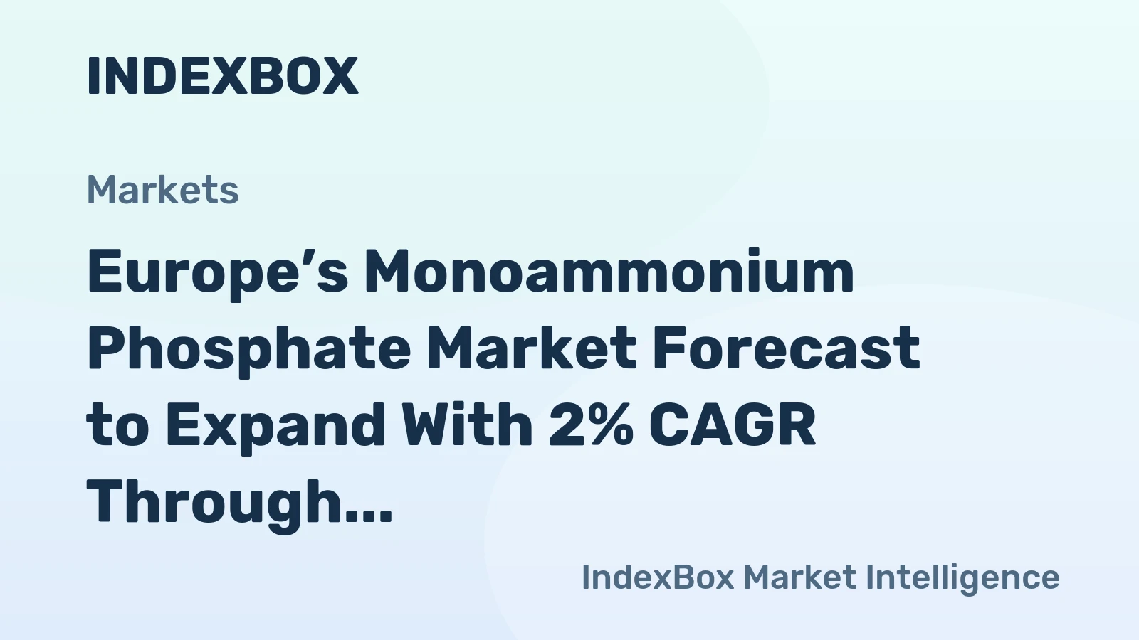Europe’s Monoammonium Phosphate Market Forecast to Expand With 2% CAGR Through 2035