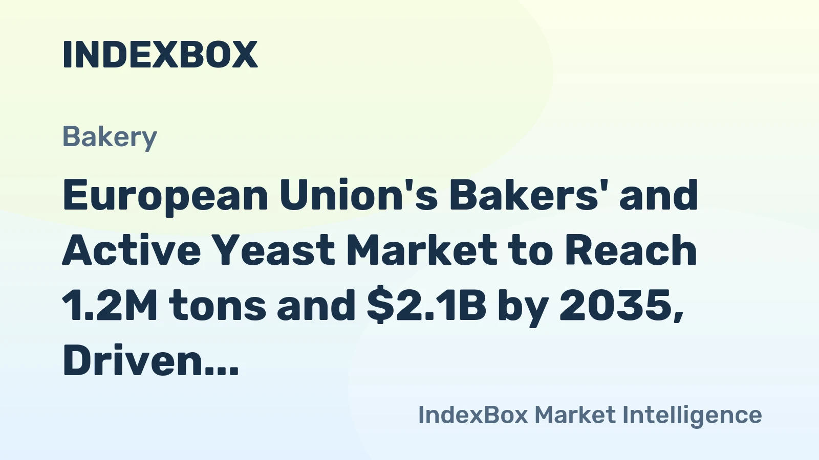 European Union's Bakers' and Active Yeast Market to Reach 1.2M tons and $2.1B by 2035, Driven by Increasing Demand