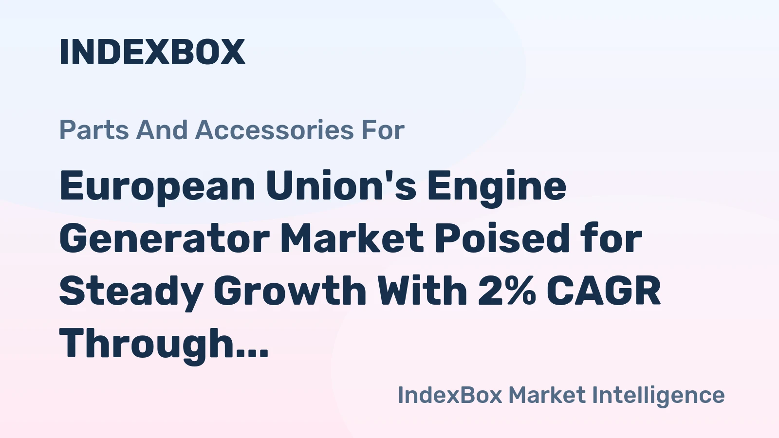 European Union's Engine Generator Market Poised for Steady Growth With 2% CAGR Through 2035