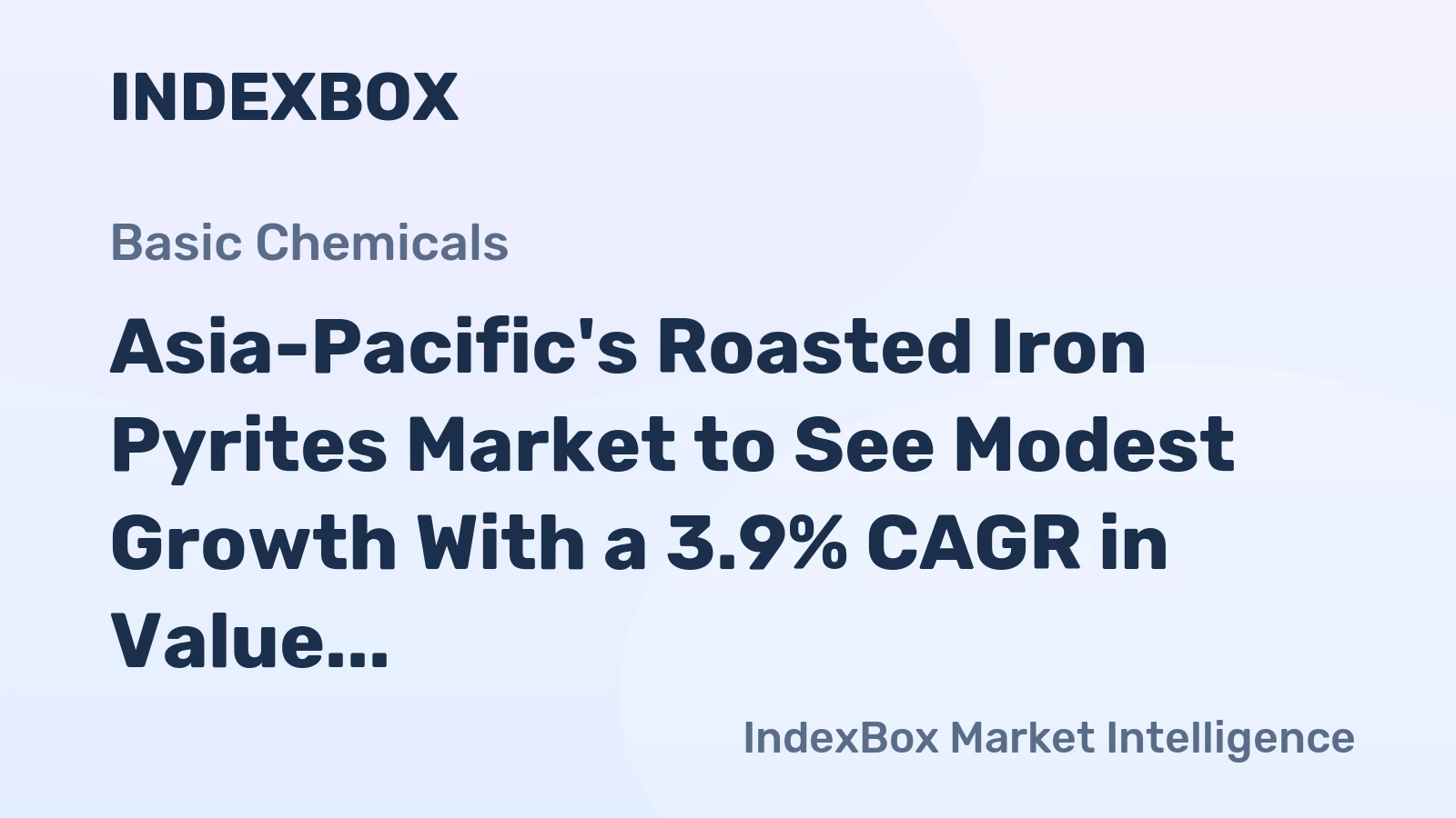 Asia-Pacific's Roasted Iron Pyrites Market to See Modest Growth With a 3.9% CAGR in Value