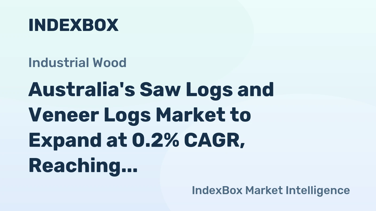 Australia's Saw Logs and Veneer Logs Market to Expand at 0.2% CAGR, Reaching $1.6B by 2035