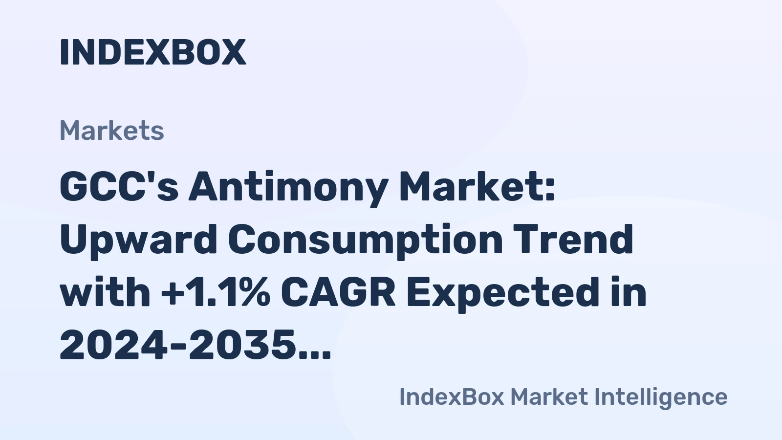 GCC's Antimony Market: Upward Consumption Trend with +1.1% CAGR Expected in 2024-2035