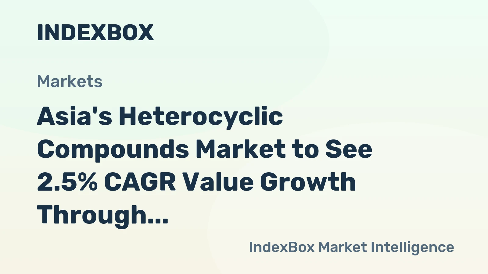 Asia's Heterocyclic Compounds Market to See 2.5% CAGR Value Growth Through 2035