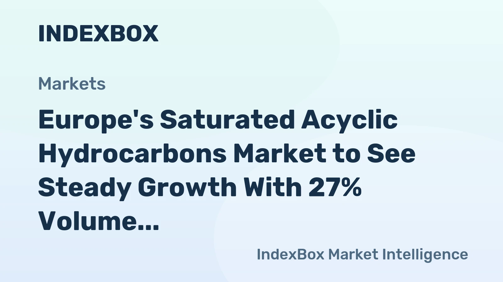 Europe's Saturated Acyclic Hydrocarbons Market to See Steady Growth With 27% Volume CAGR Through 2035