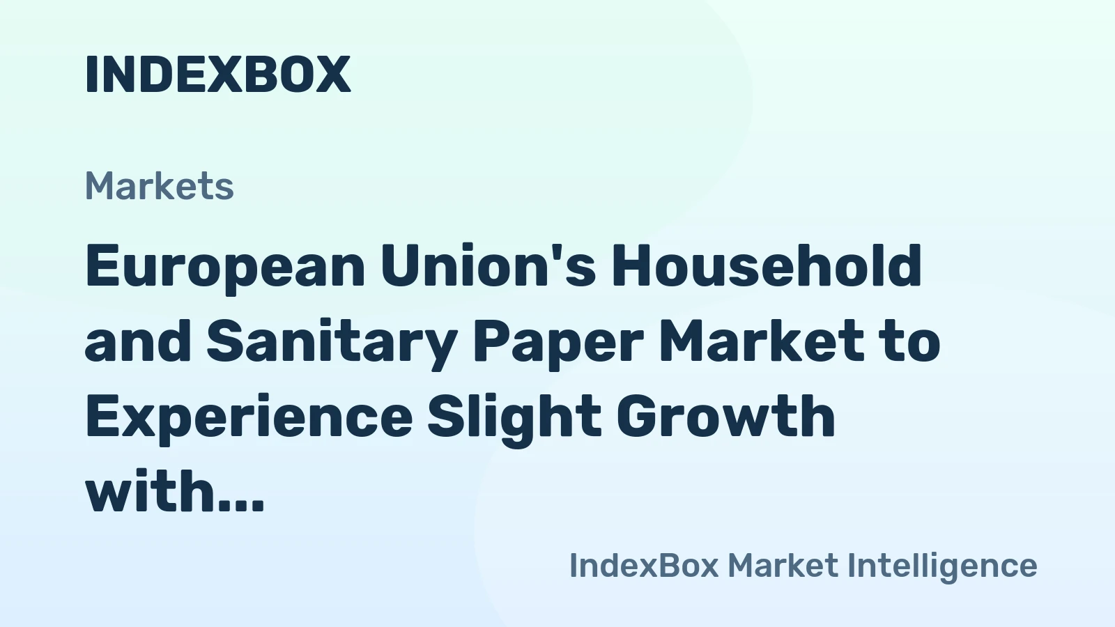 European Union's Household and Sanitary Paper Market to Experience Slight Growth with +0.1% CAGR Over Next Decade