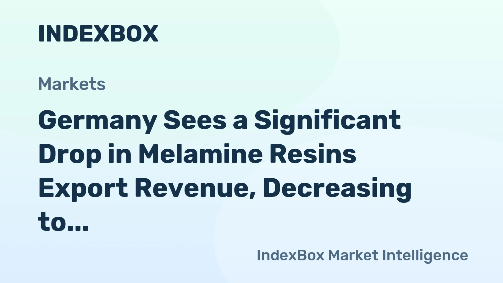 Germany Sees a Significant Drop in Melamine Resins Export Revenue, Decreasing to $90M in 2023