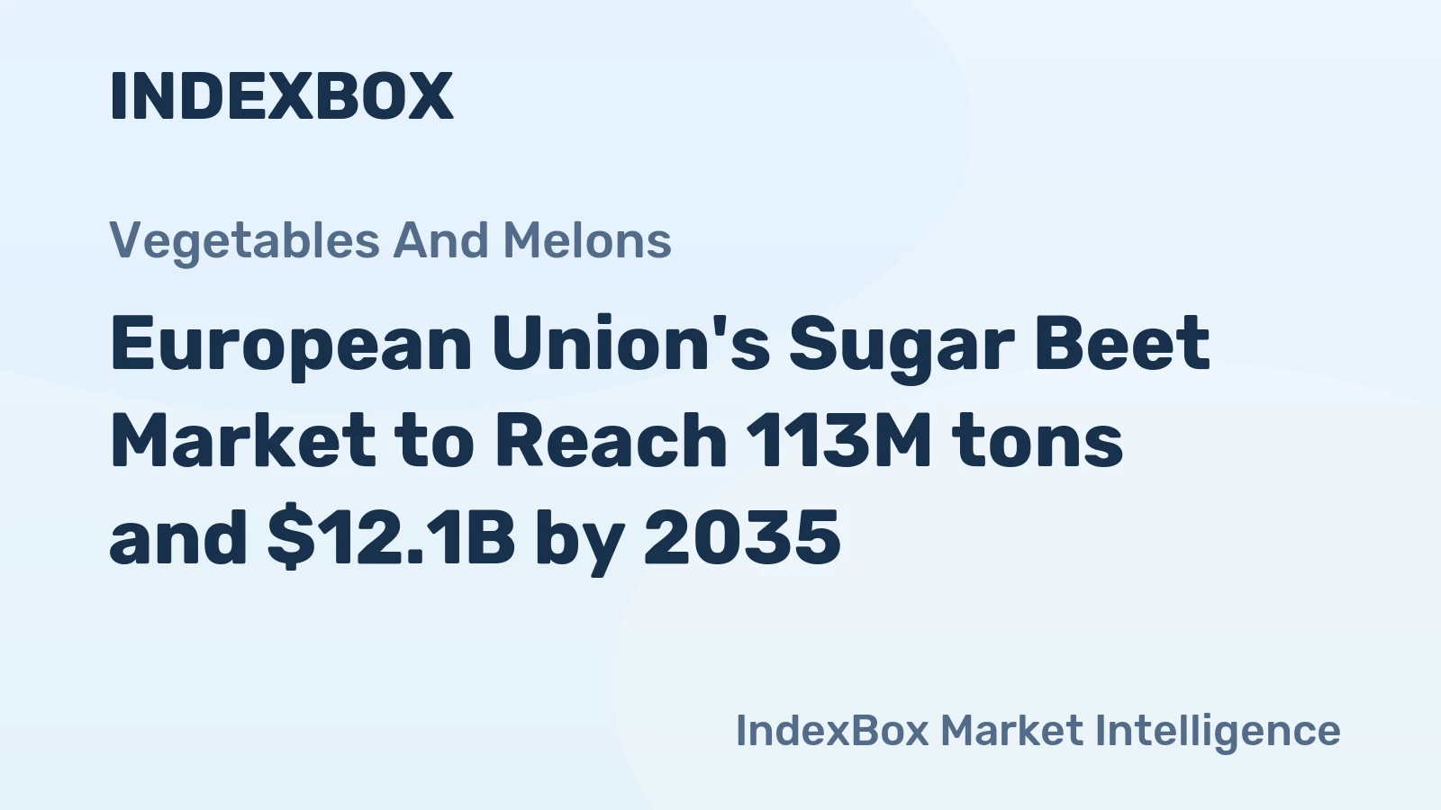 European Union's Sugar Beet Market to Reach 113M tons and $12.1B by 2035
