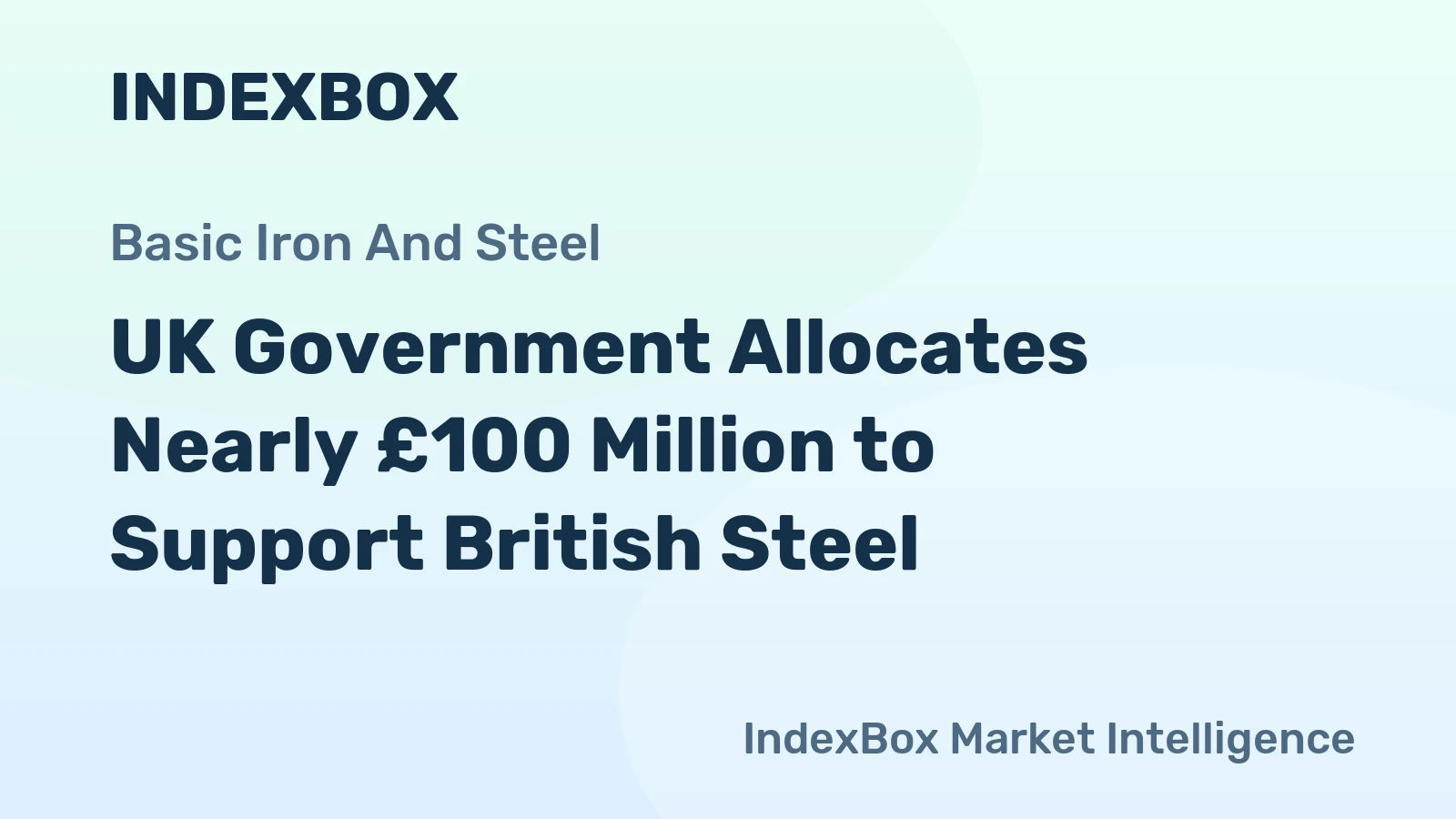 UK Government Allocates Nearly £100 Million to Support British Steel
