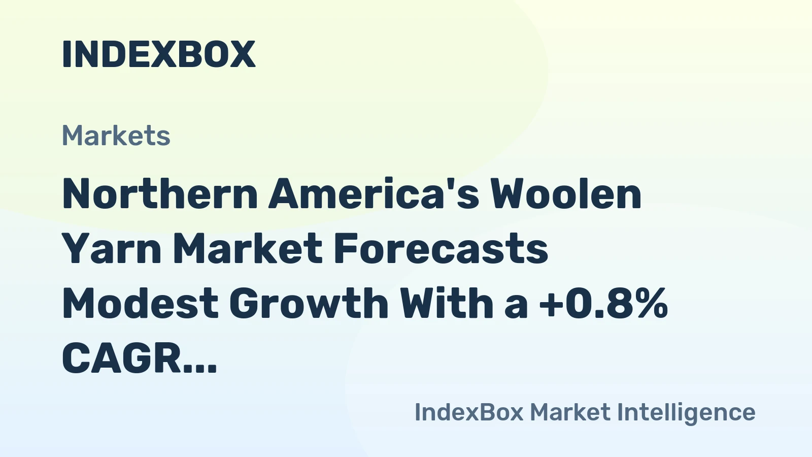 Northern America's Woolen Yarn Market Forecasts Modest Growth With a +0.8% CAGR