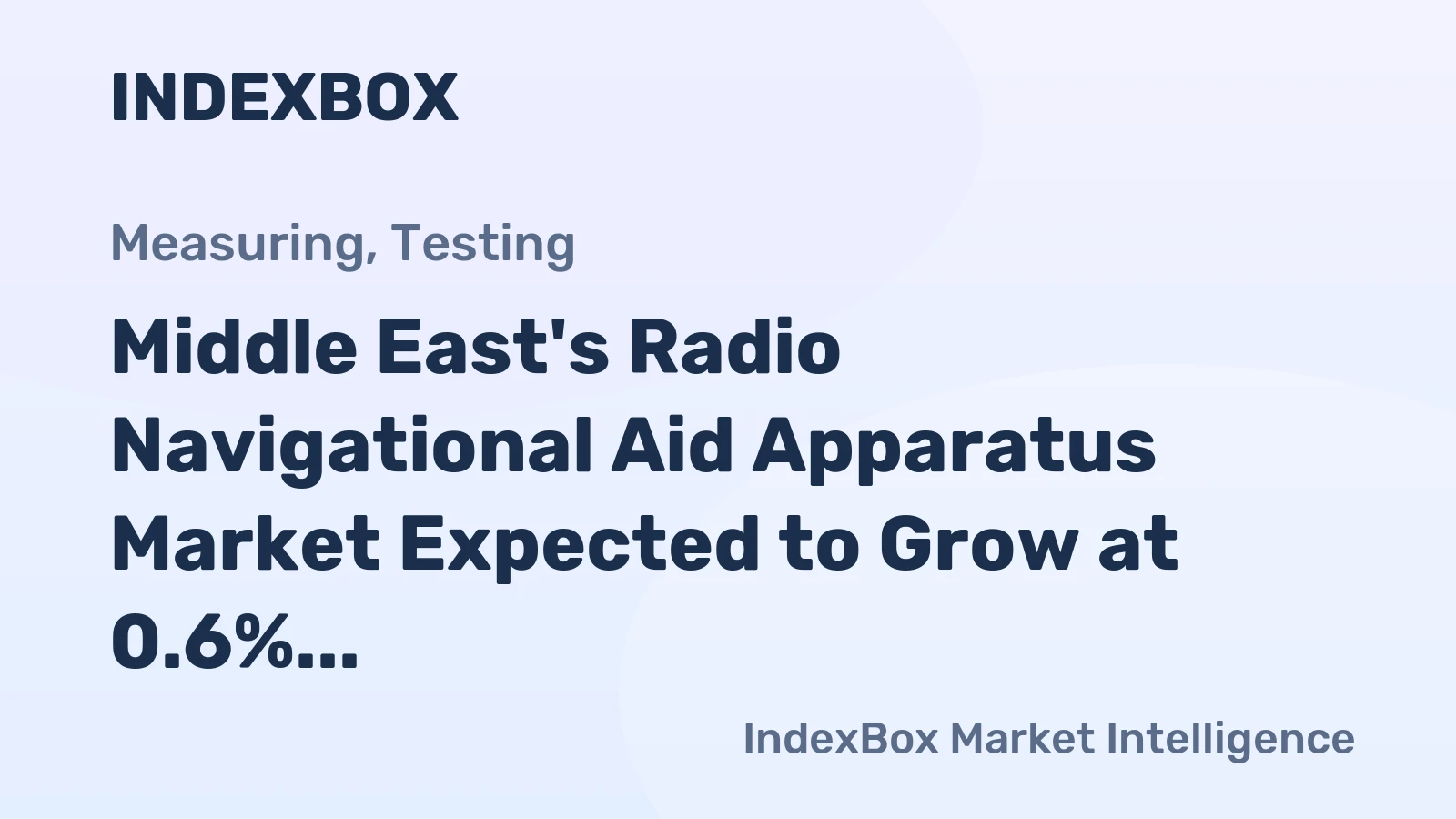 Middle East's Radio Navigational Aid Apparatus Market Expected to Grow at 0.6% CAGR over Next Decade