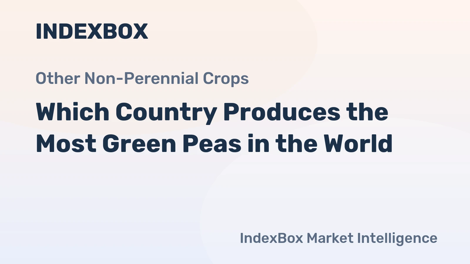 Which Country Produces the Most Green Peas in the World?