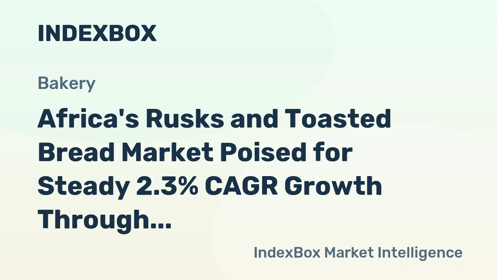 Africa's Rusks and Toasted Bread Market Poised for Steady 2.3% CAGR Growth Through 2035