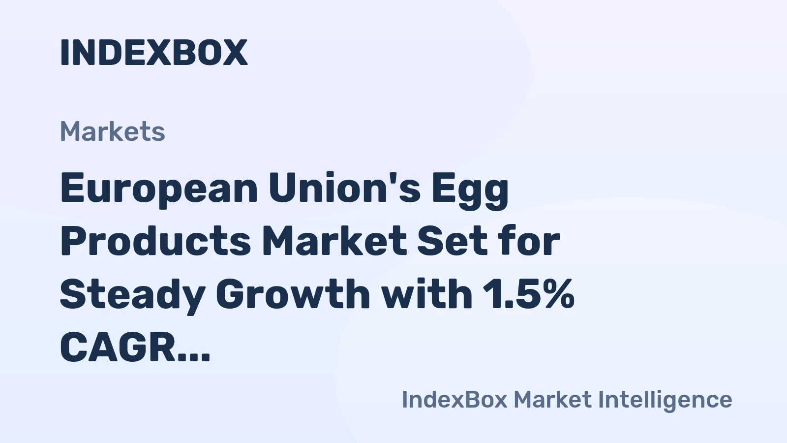 European Union's Egg Products Market Set for Steady Growth with 1.5% CAGR Through 2035