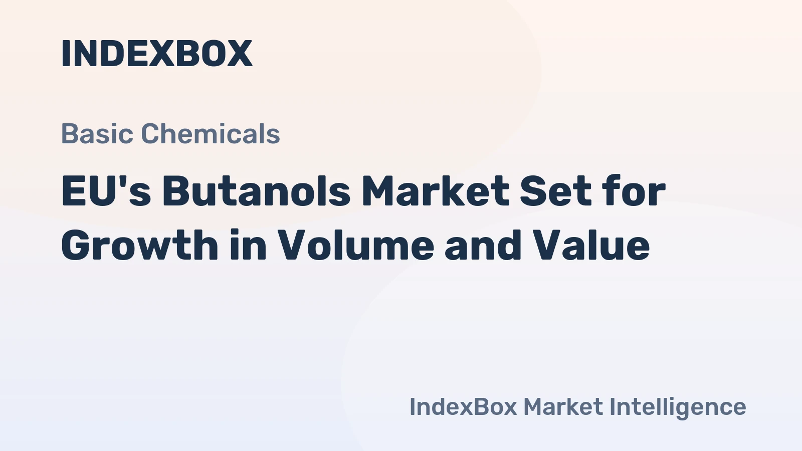 EU's Butanols Market Set for Growth in Volume and Value
