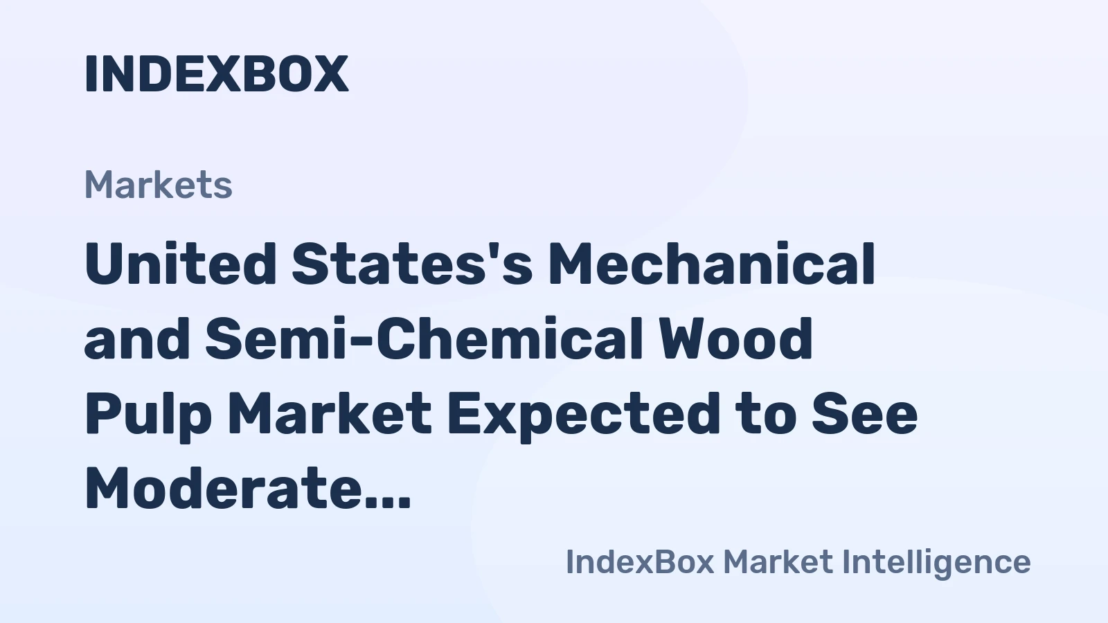 United States's Mechanical and Semi-Chemical Wood Pulp Market Expected to See Moderate Growth with 2.2% CAGR