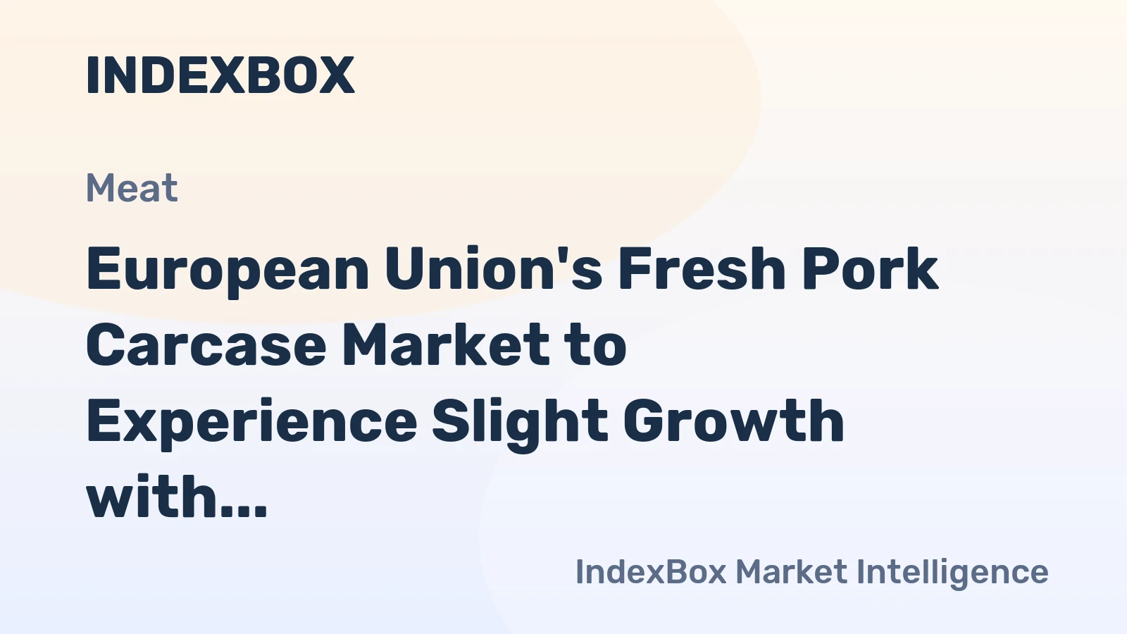 European Union's Fresh Pork Carcase Market to Experience Slight Growth with CAGR of +1.4%, Reaching $29.2B by 2035