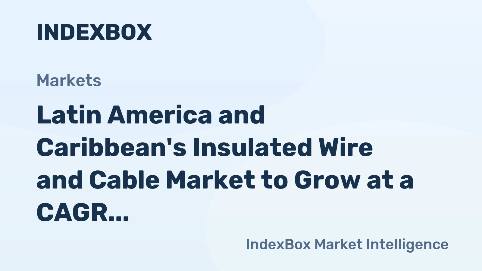 Latin America and Caribbean's Insulated Wire and Cable Market to Grow at a CAGR of 1.8% Through 2035, Reaching $49B in Value