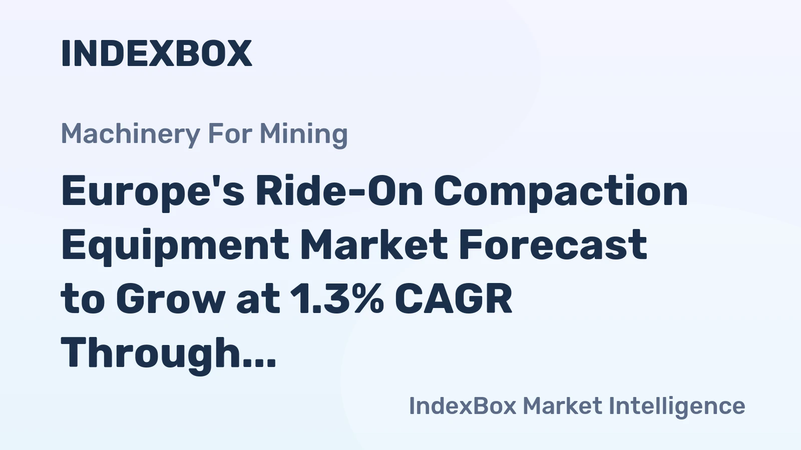 Europe's Ride-On Compaction Equipment Market Forecast to Grow at 1.3% CAGR Through 2035