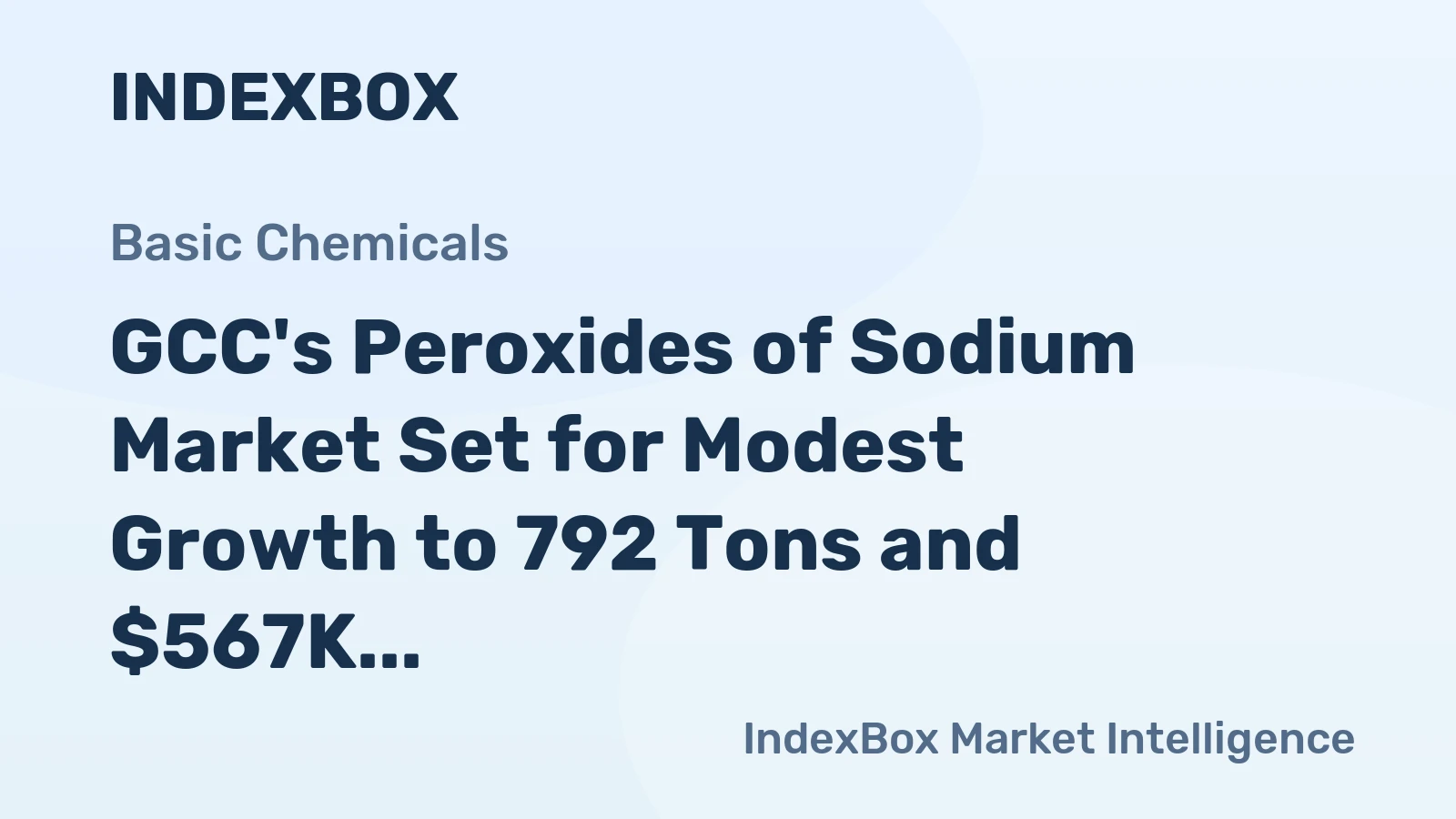 GCC's Peroxides of Sodium Market Set for Modest Growth to 792 Tons and $567K
